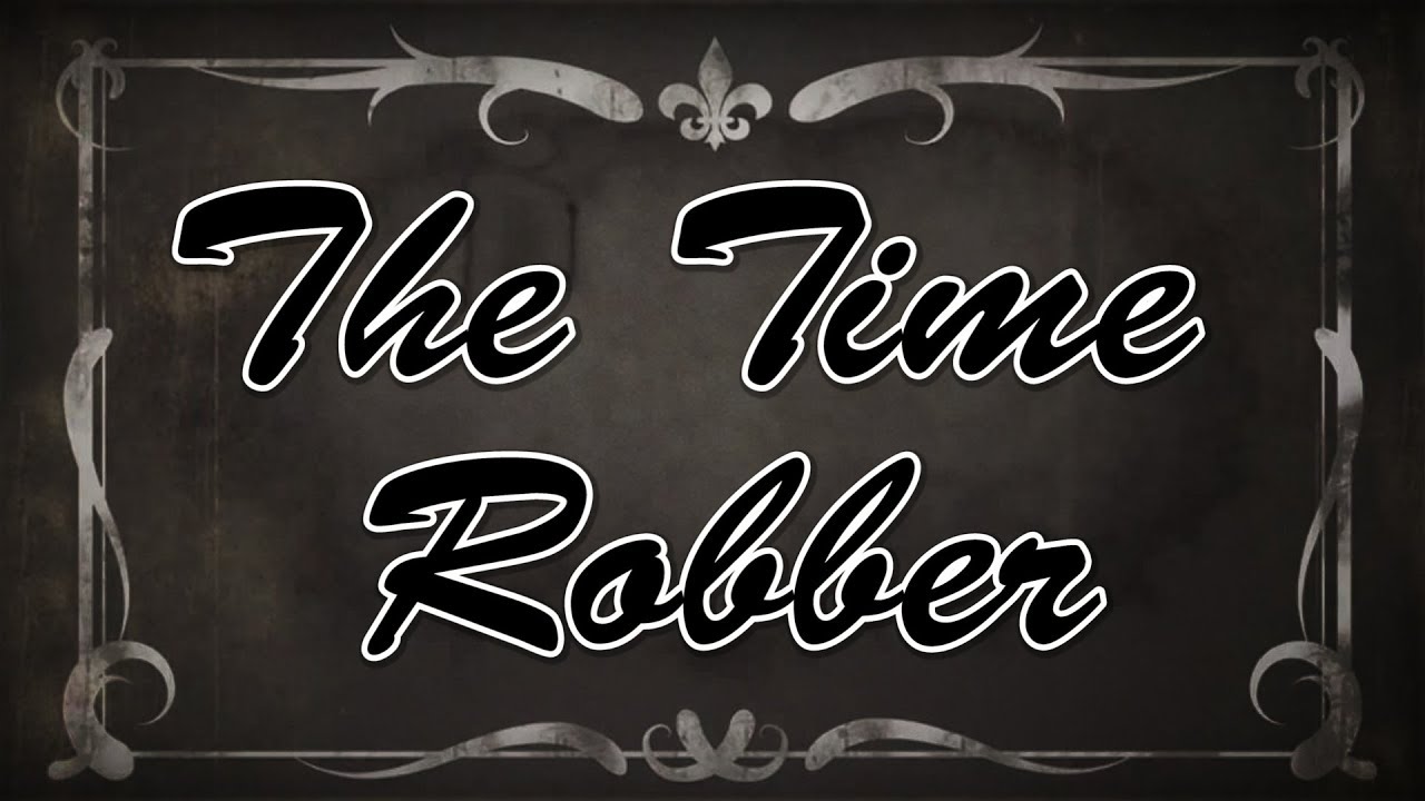 The Time Robber - Silent Film - (School Project) - YouTube