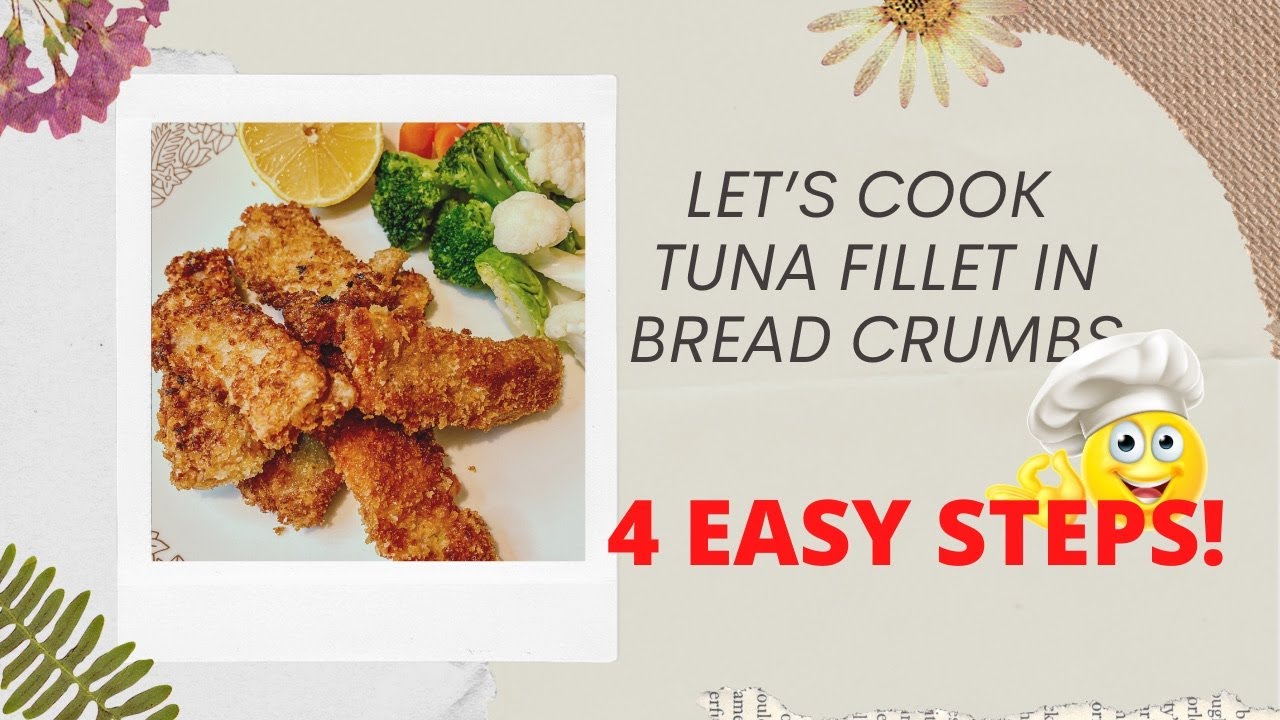 how to cook tuna fillet in bread crumbs/TUNA RECIPE - YouTube