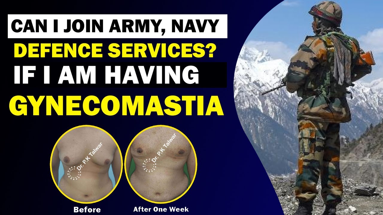 क्या Gynecomastia के Patients Army (Defence Services) में अनफिट हो जाते ...