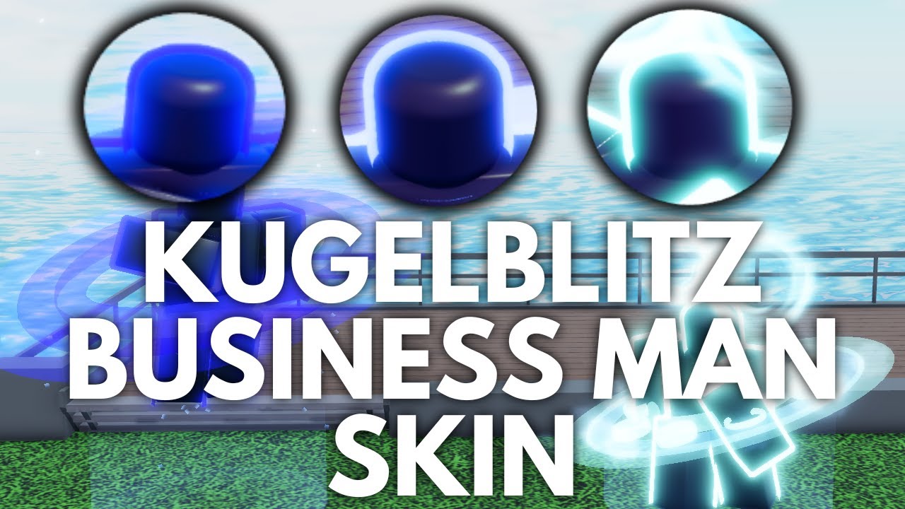 Kugel blitz Business man I Skin I Tower Blitz - YouTube