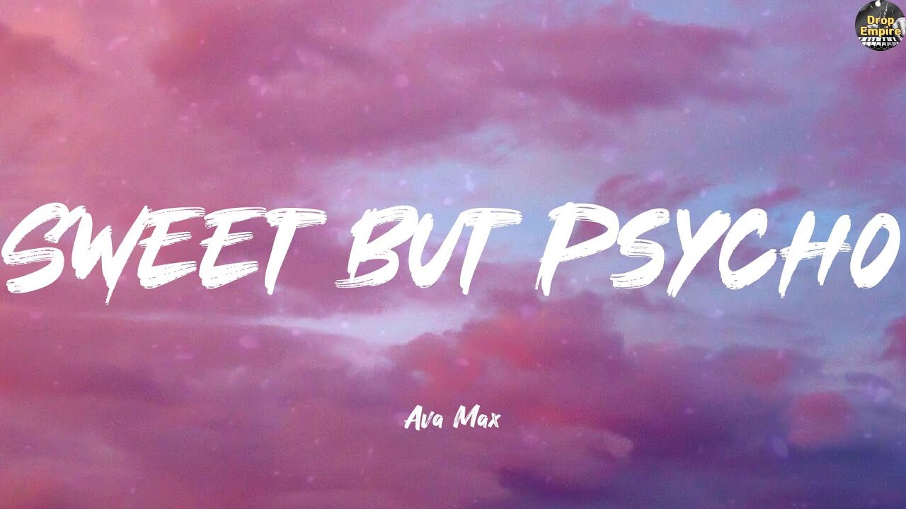 Sweet but Psycho - Ava Max (Lyrics) Bella Poarch, Kesha, Taylor Swift ...