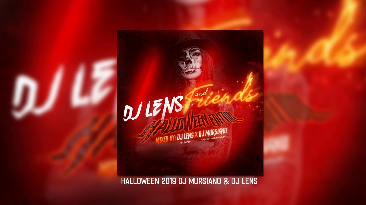 04. Halloween 2019 Dj Mursiano & Dj Lens - YouTube