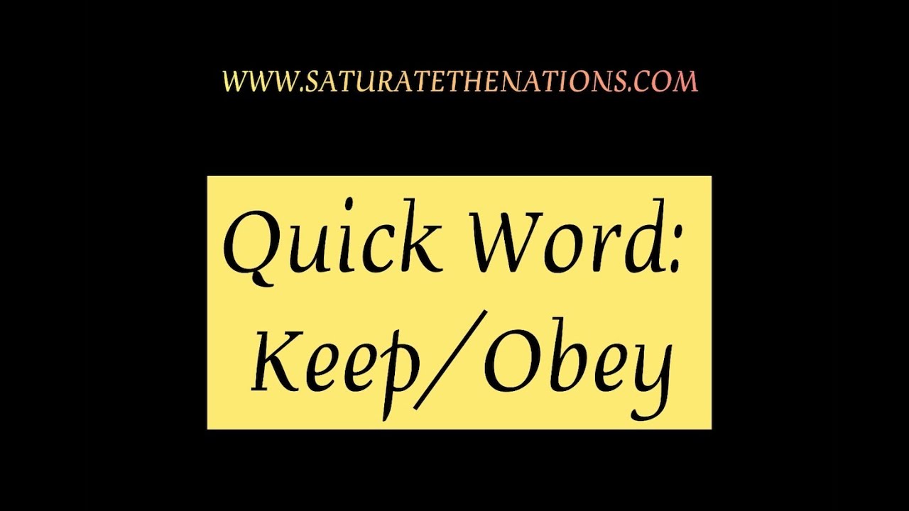 Quick Word: Keep/Obey - YouTube
