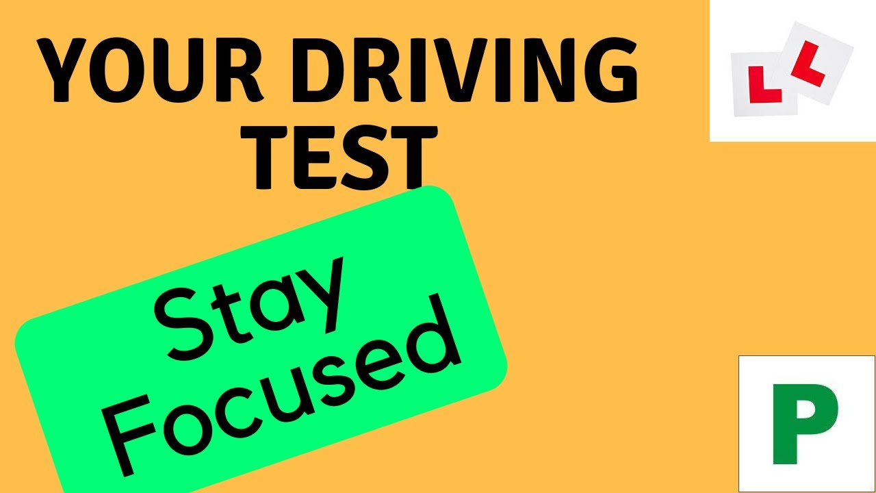 Driving test, stay focused - YouTube
