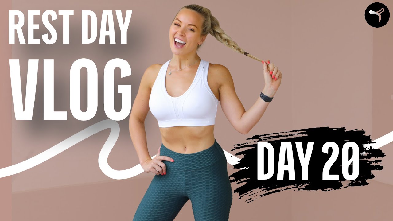 Rest Day! Day 20 Vlog - YouTube