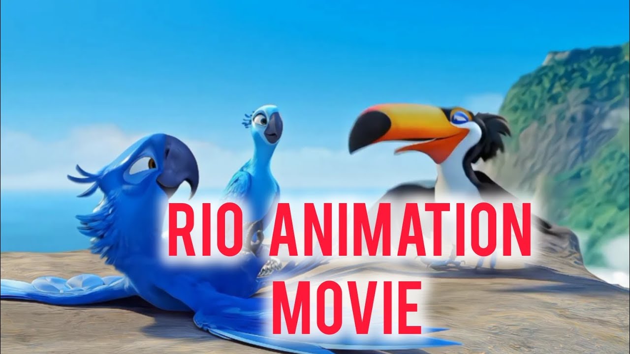 Rio Animation movie #cartoon - YouTube