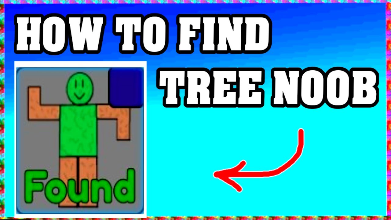How To Find TREE NOOB in FIND THE NOOBS ROBLOX [Update] [walkthrough ...