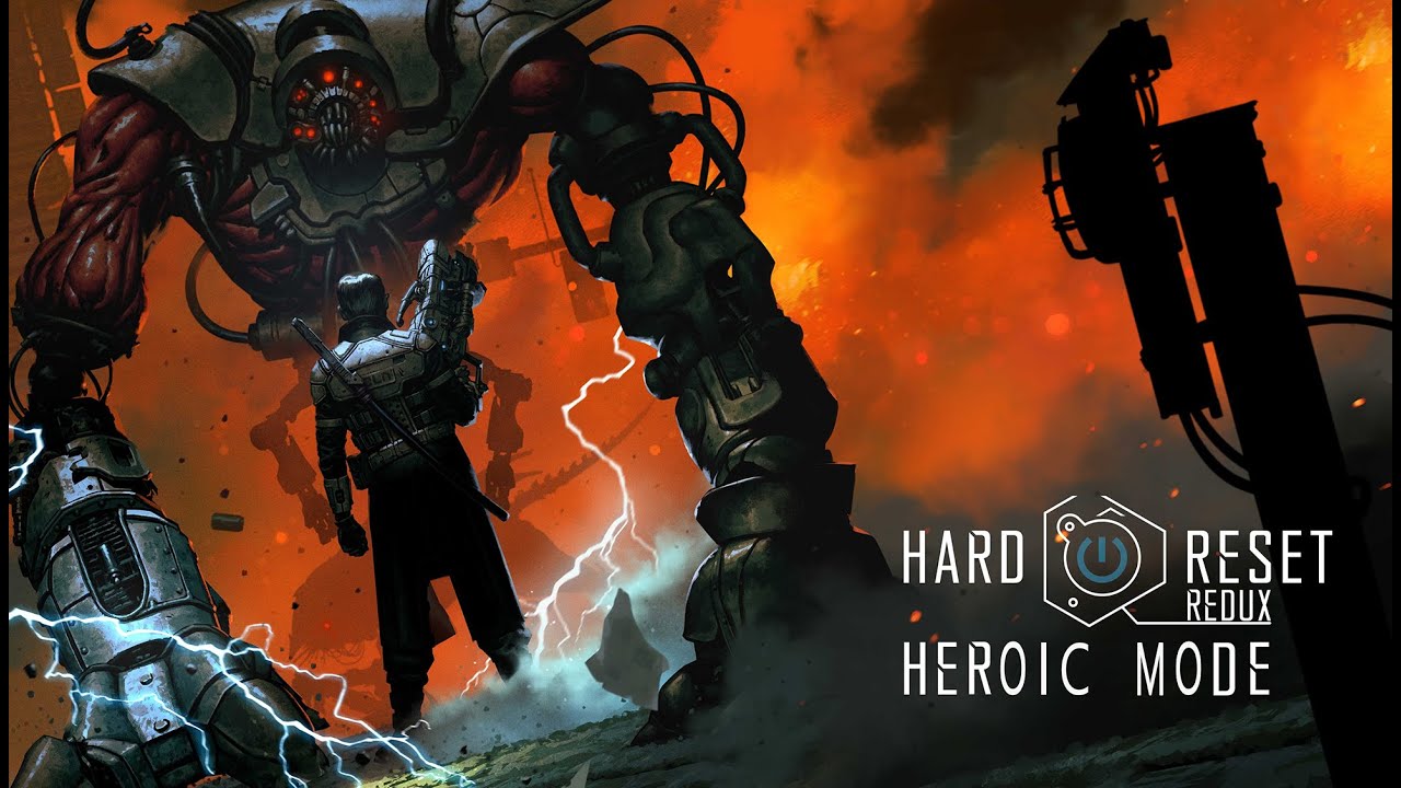 Hard Reset Redux, Heroic Mode - YouTube