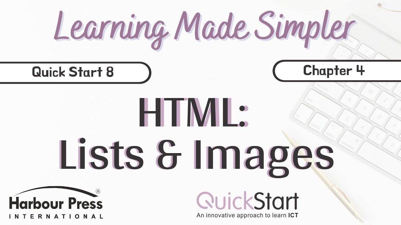 Quick Start Class 8-Chap 4 HTML: Lists and Images (Part 1) - YouTube