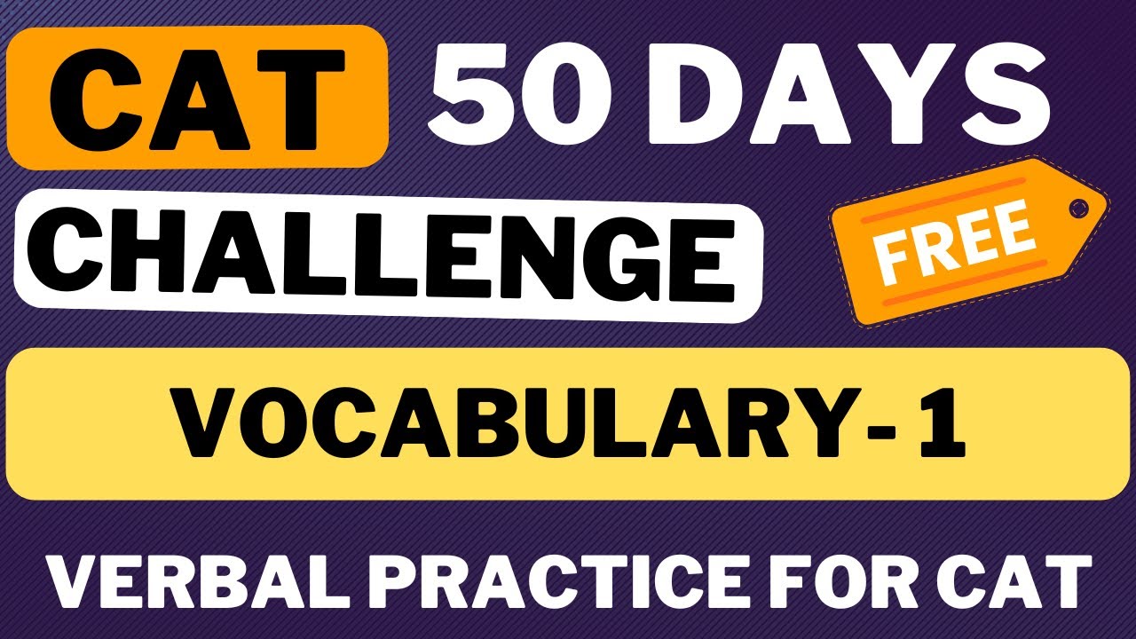 CAT 50 days challenge | Verbal | Day 8: Vocabulary - Part 1 | Important ...