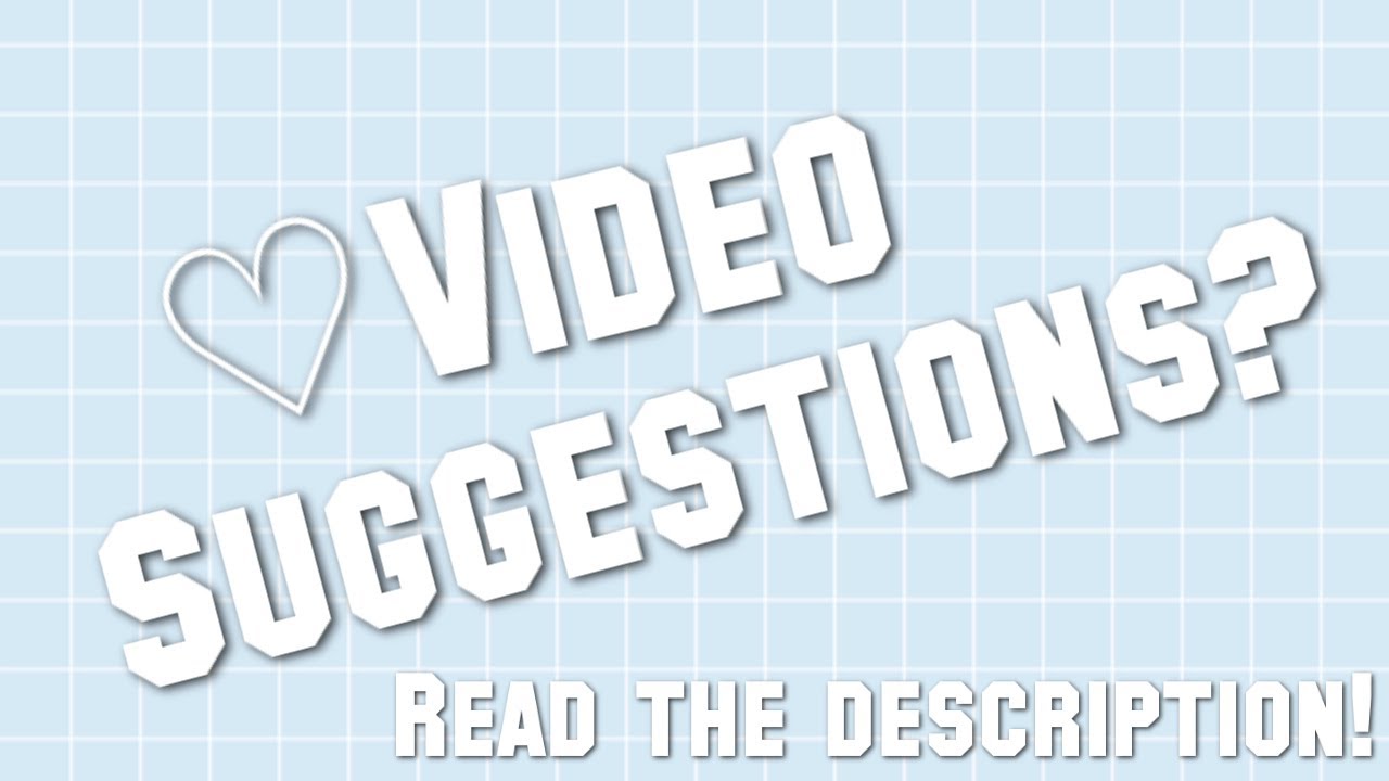 Video Suggestions For Me? - YouTube