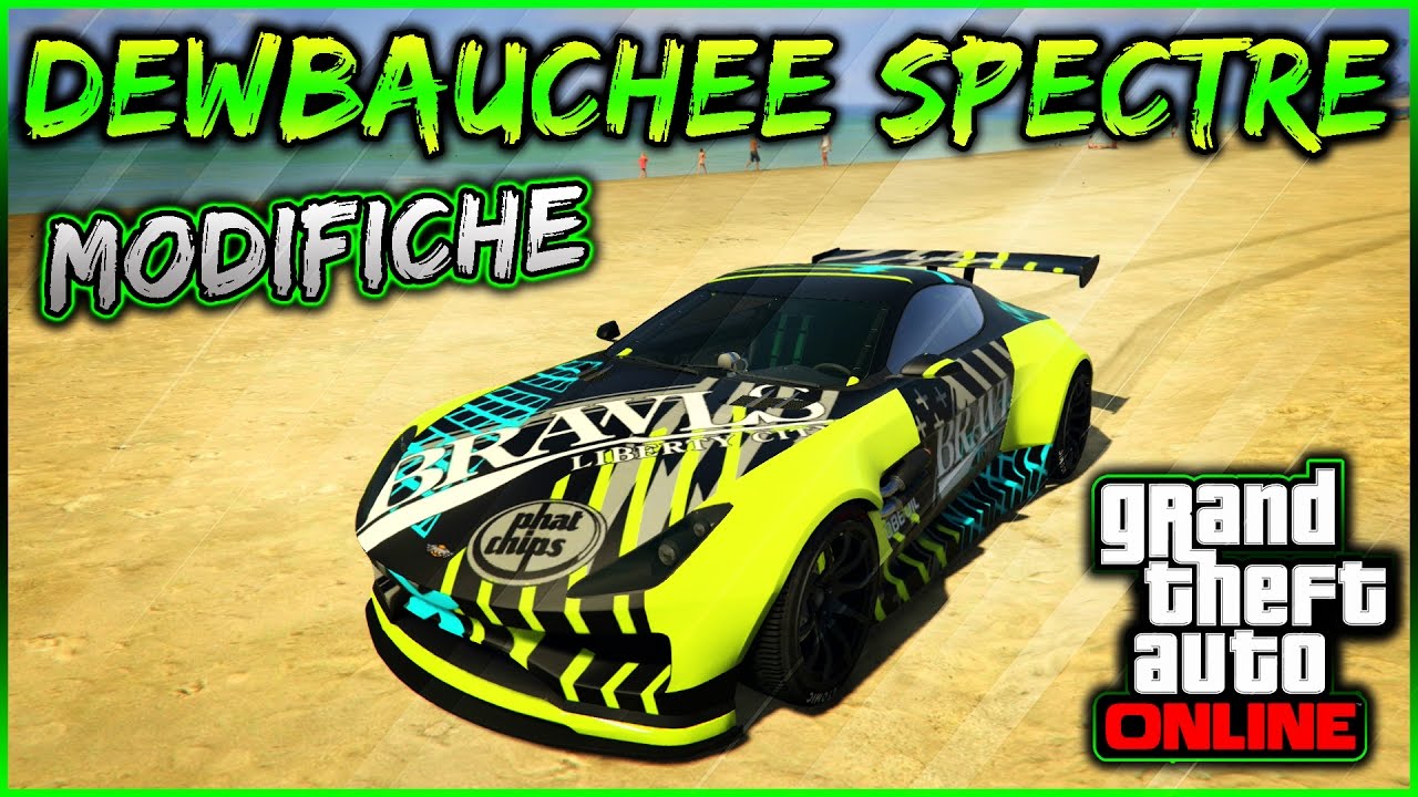GTA 5 ITA DLC - DEWBAUCHEE SPECTRE CUSTOM MODIFICHE / GTA 5 ONLINE ITA ...