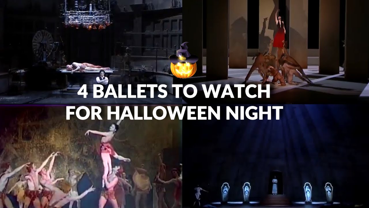 4 Ballets to Watch for Halloween Night - YouTube