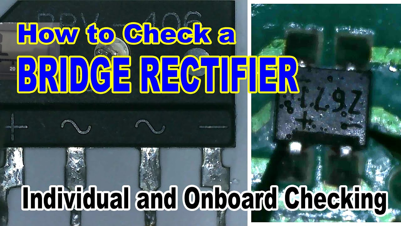 How to Check A Bridge Rectifier - YouTube