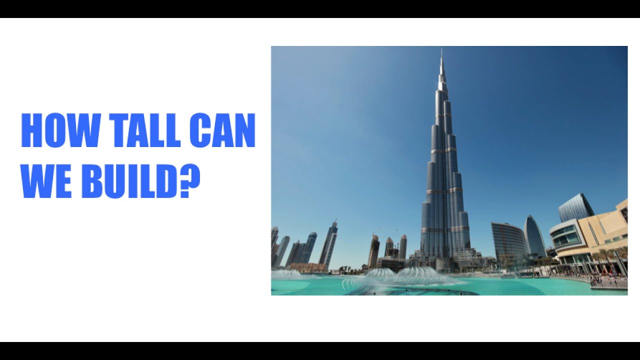 How tall can we build? Everyday Questions - YouTube