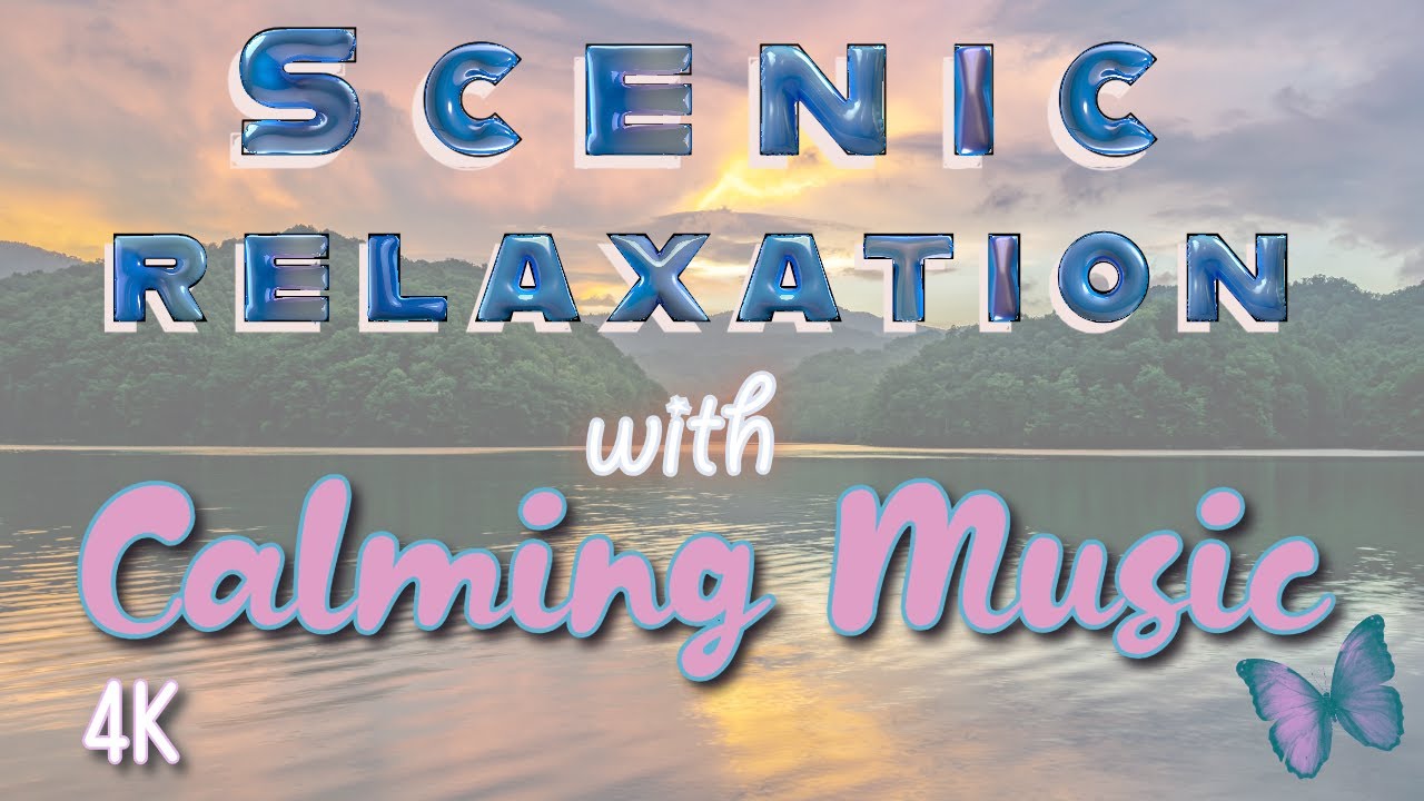Relaxing, Scenic Video with Soothing Music for Healing Stress and ...