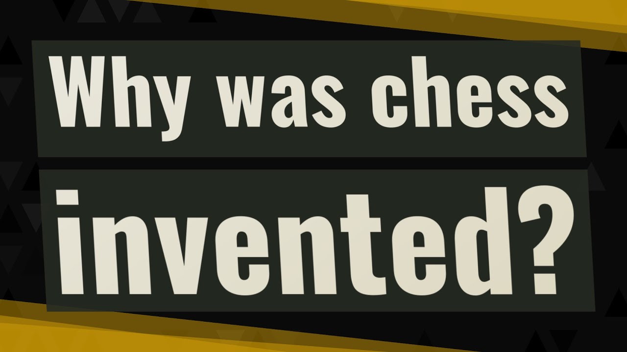 Why was chess invented? - YouTube