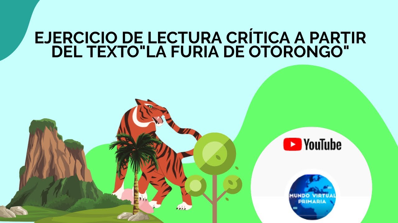 Ejercicio De Lectura Crítica A Partir Del Texto La Furia De Otorongo
