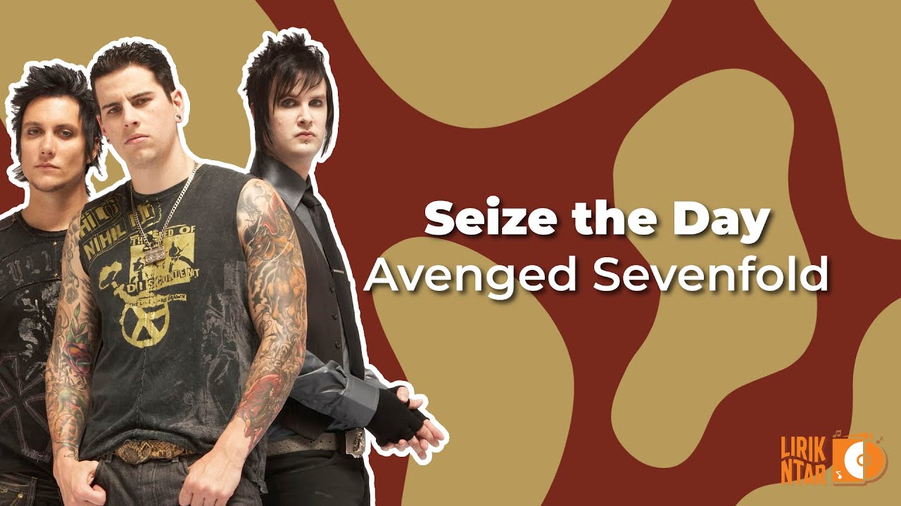 Avenged Sevenfold - Seize the Day (Lirik Terjemahan) - YouTube