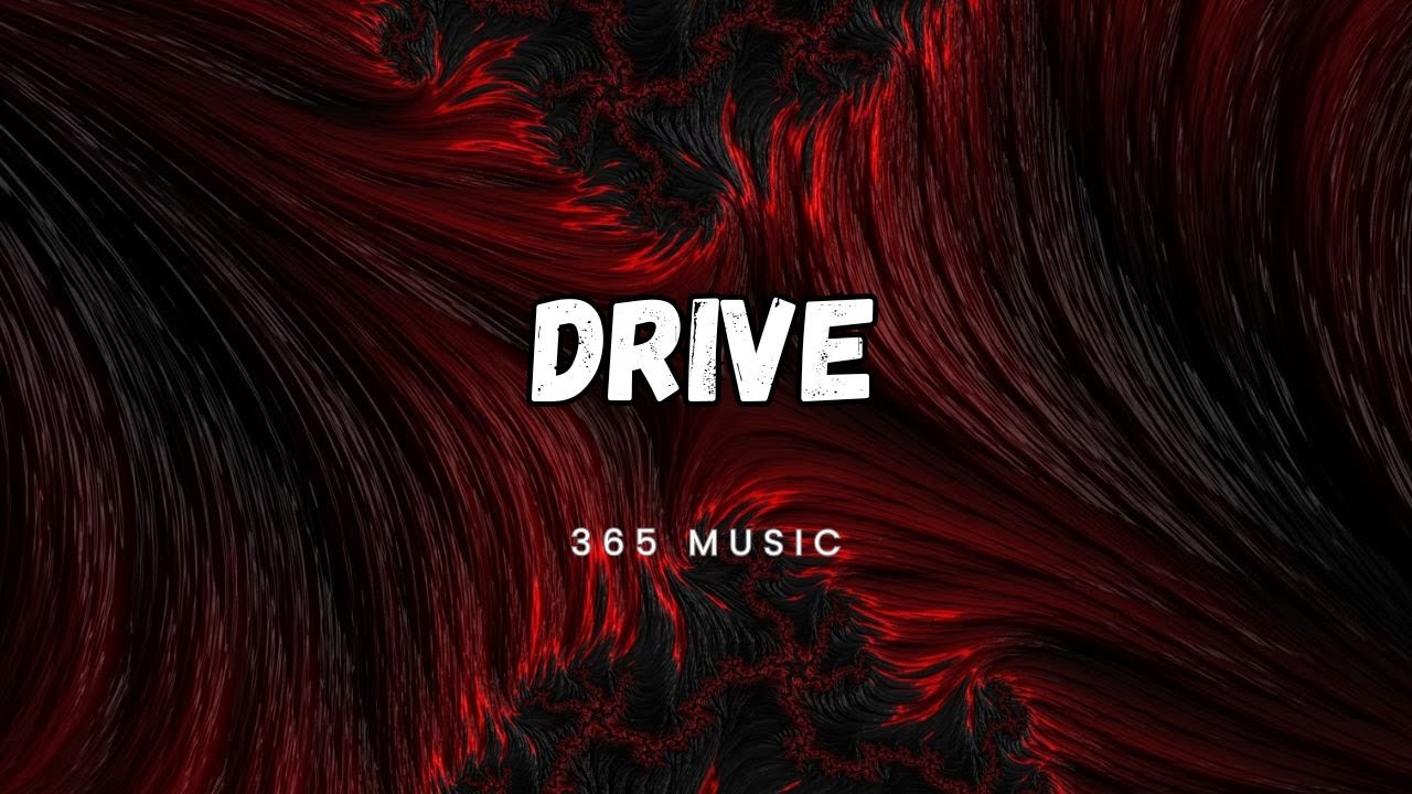 365 Music - Drive (Official Audio) [No Copyright Music] - YouTube