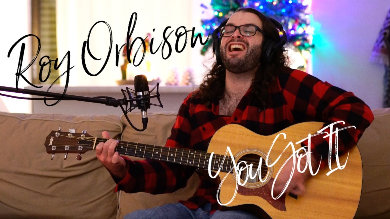 You Got It (Roy Orbison) Acoustic Cover - YouTube Music