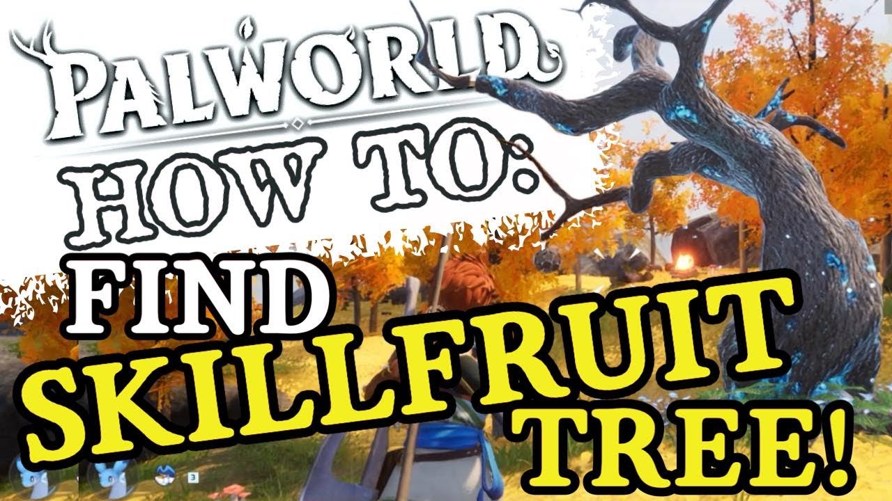 Palworld Skillfruit Tree What is IT?! - YouTube
