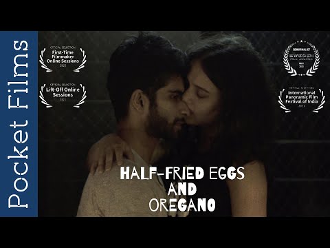 Half Fried Eggs and Oregano Ft. Parna Pethe | a story of love and its unpredictability