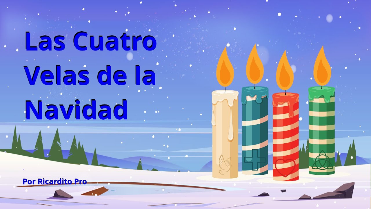 Las 4 velas de la navidad - YouTube