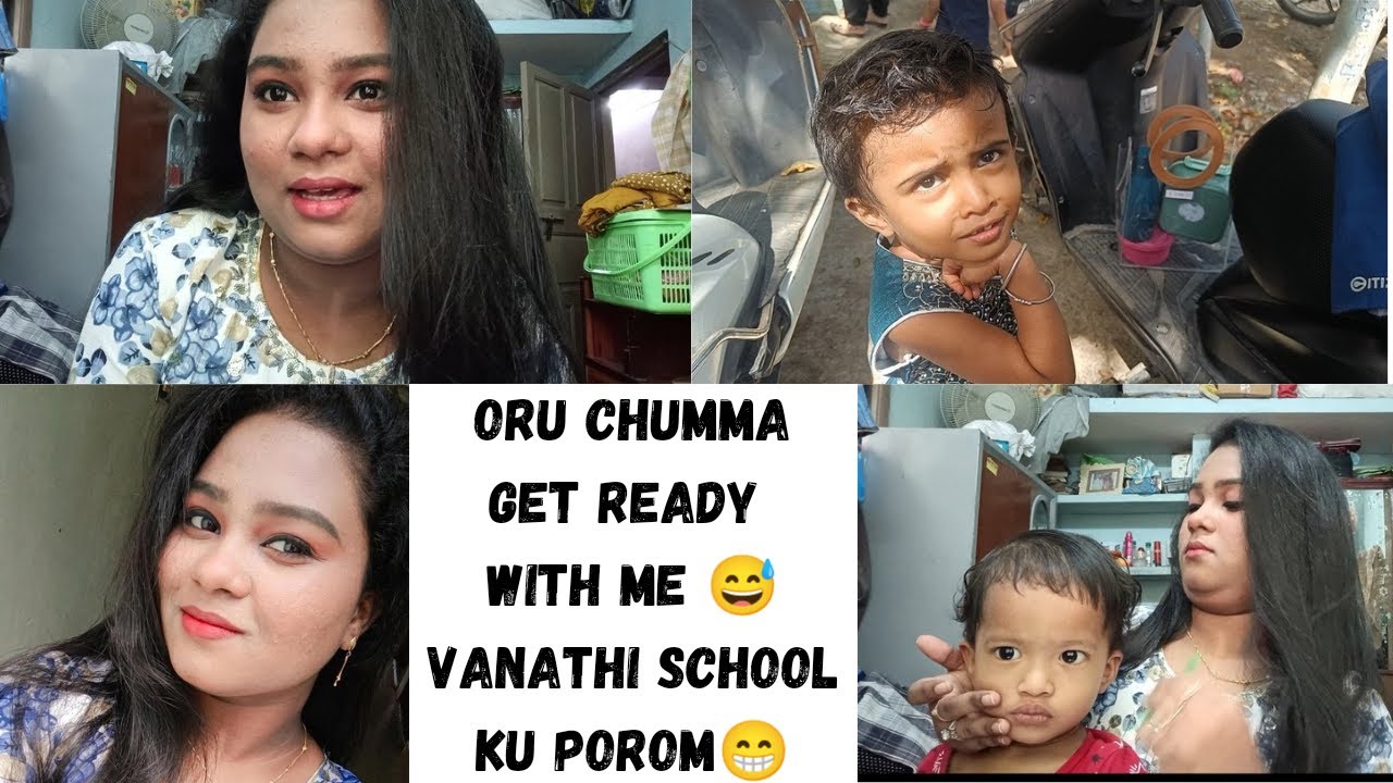GRWM For Chumma Makeup Vlog | Vanathi School Ku Porom Vanga Pakalam |# ...