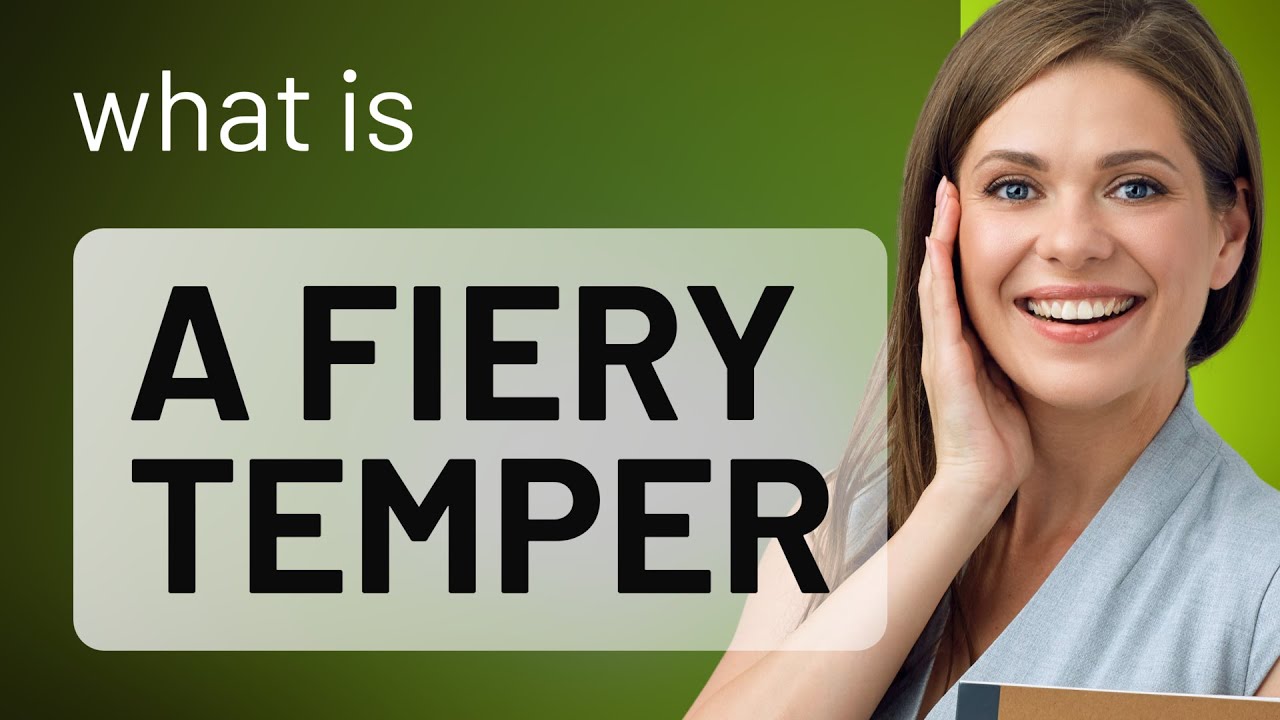 Understanding "A Fiery Temper": A Guide to English Idioms - YouTube