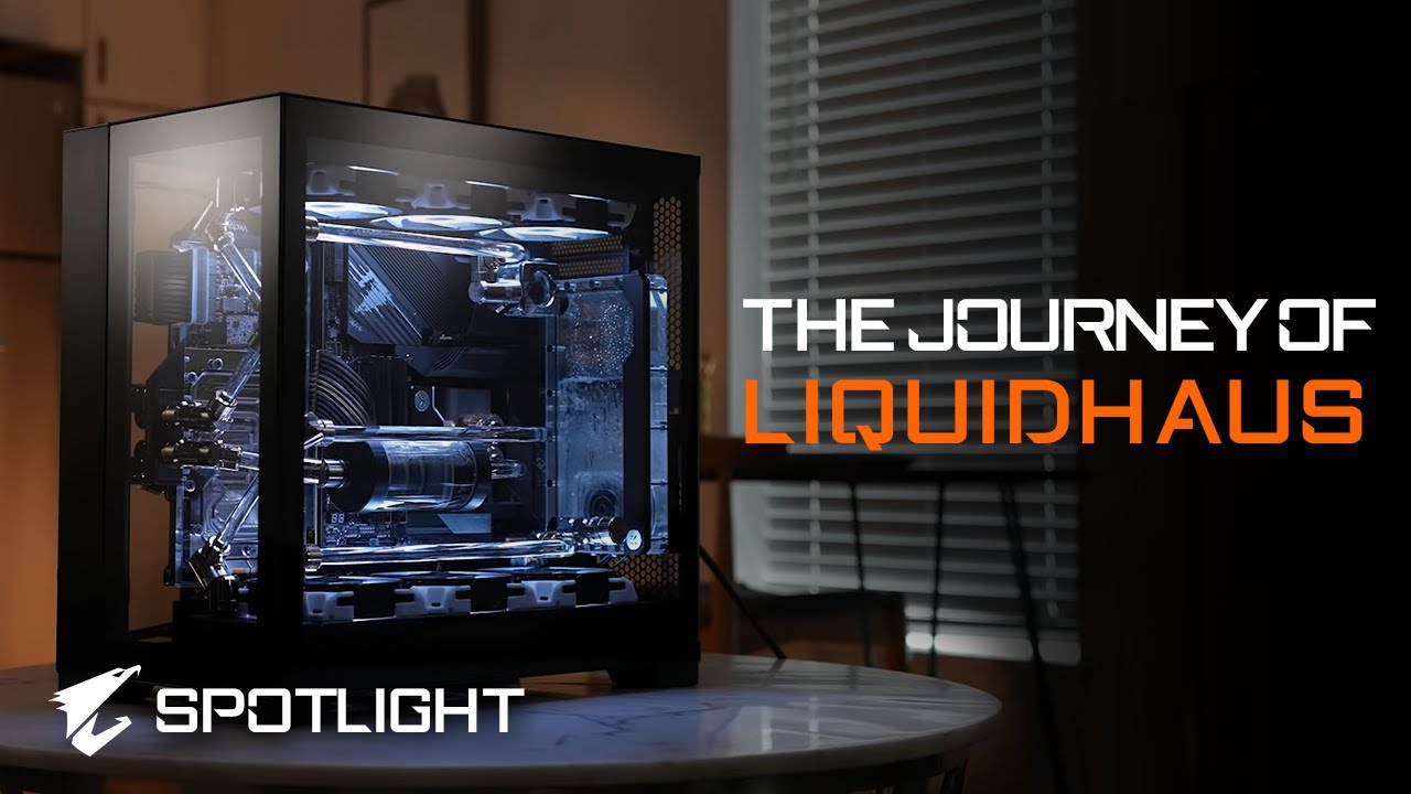 The Journey of LiquidHaus | AORUS Spotlight: April 2022 - YouTube