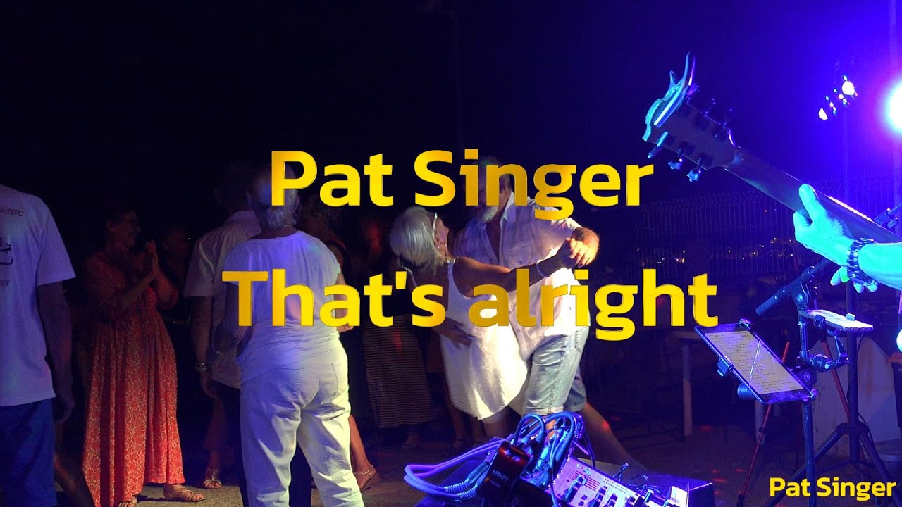THAT'S ALRIGHT ELVIS PRESLEY BY PAT SINGER - YouTube