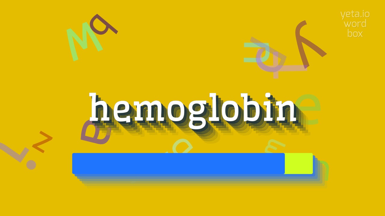 How to say "hemoglobin"! (High Quality Voices) - YouTube