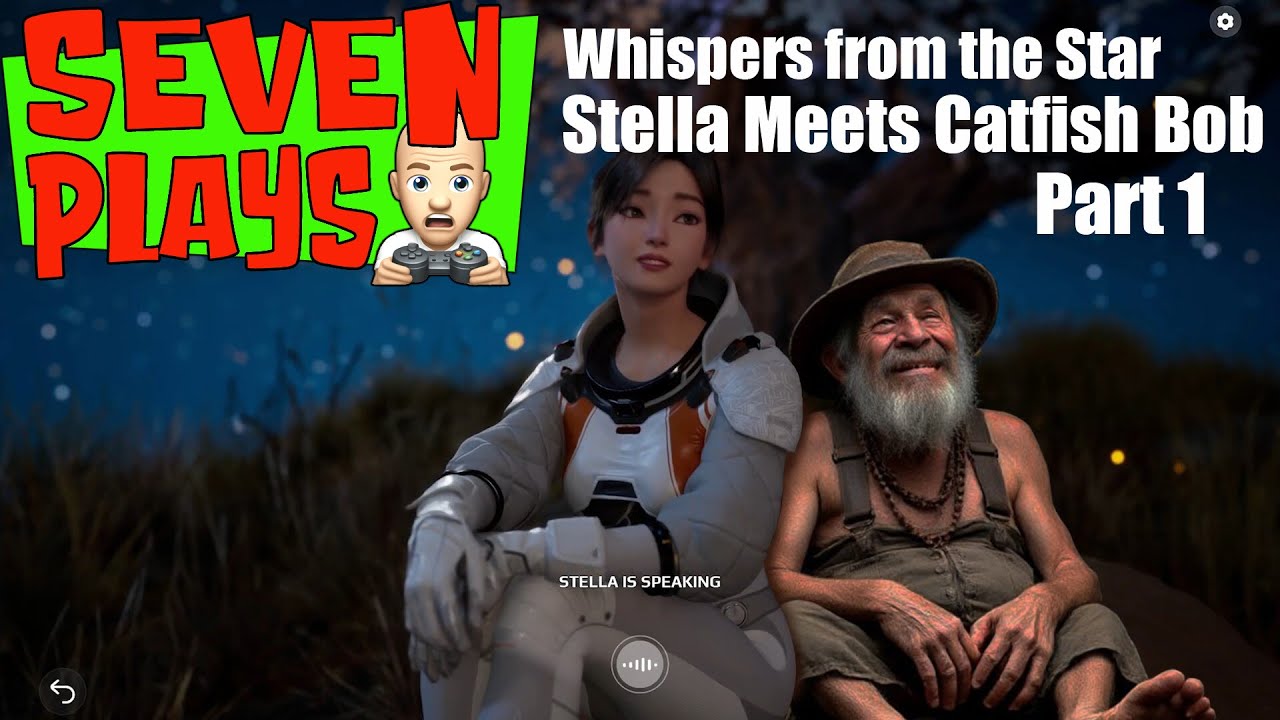 Whispers from the Star: Stella meets Catfish Bob - Part 1 - YouTube