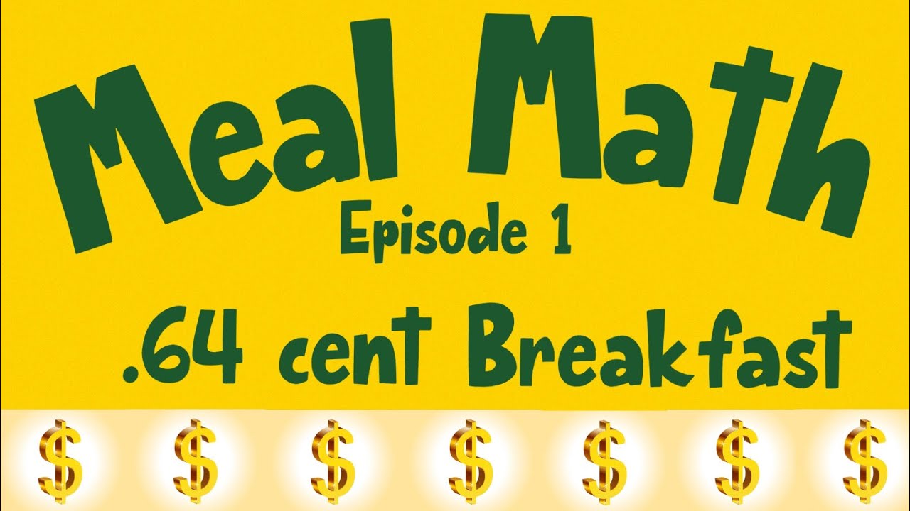 MEAL MATH !! Eat breakfast for cheap!! - YouTube