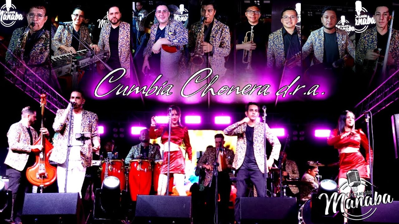 ORQUESTA MANABA y VICENTE MONGE 2024 CUMBIA CHONERA - YouTube