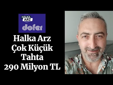 Dofer Yapı Halka Arz Bilgileri #dofer Küçük Tahta Çok Katılımlı Halka Arz