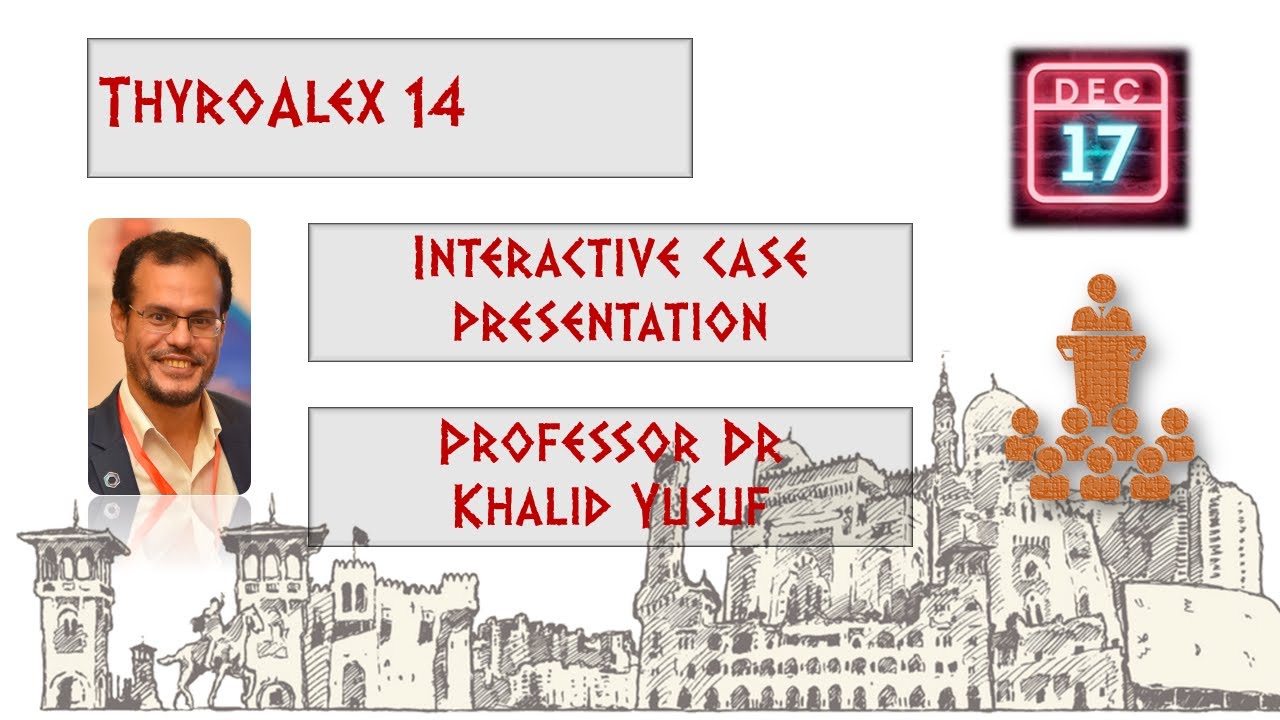 Professor Dr. Khalid Yusuf, Interactive case presentation - YouTube