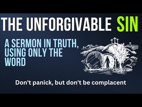 The Unforgiveable sin, Repentance, Forgiveness and Grace, Faith and ...