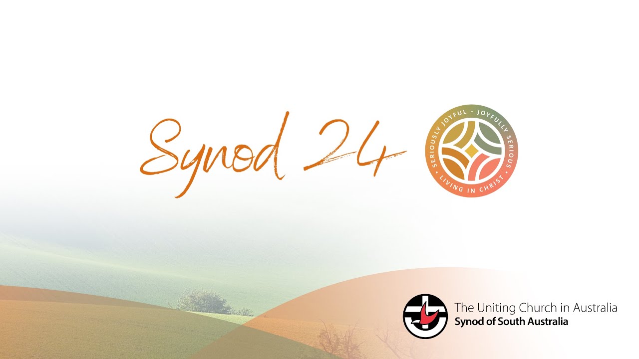 Synod 2024 SA Synod Saturday 26th October - YouTube