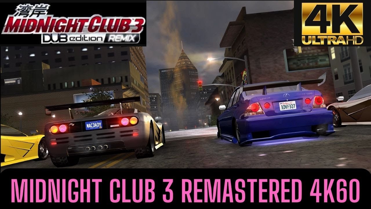 MIDNIGHT CLUB 3 REMASTERED GAMEPLAY 4K 60FPS - YouTube