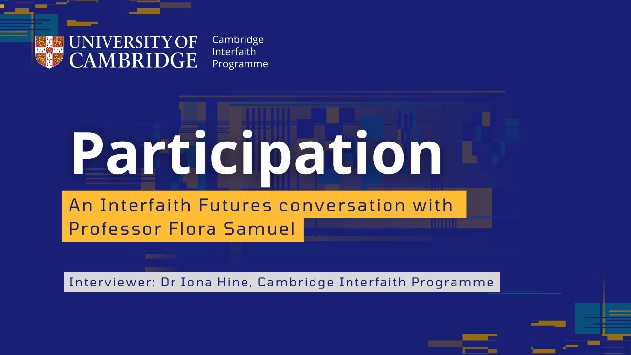 Participation: an Interfaith Futures conversation with Professor Flora ...
