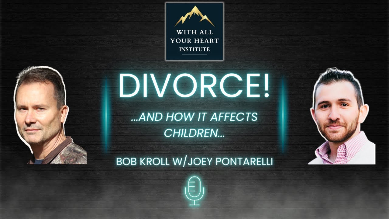 Are You a Child of Divorce...What to Do? Bob Allen Kroll w/Joey ...