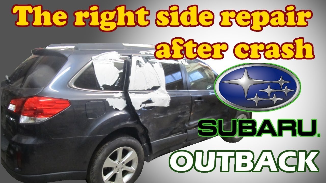 Subaru Outback. Body repair. Ремонт кузова. - YouTube
