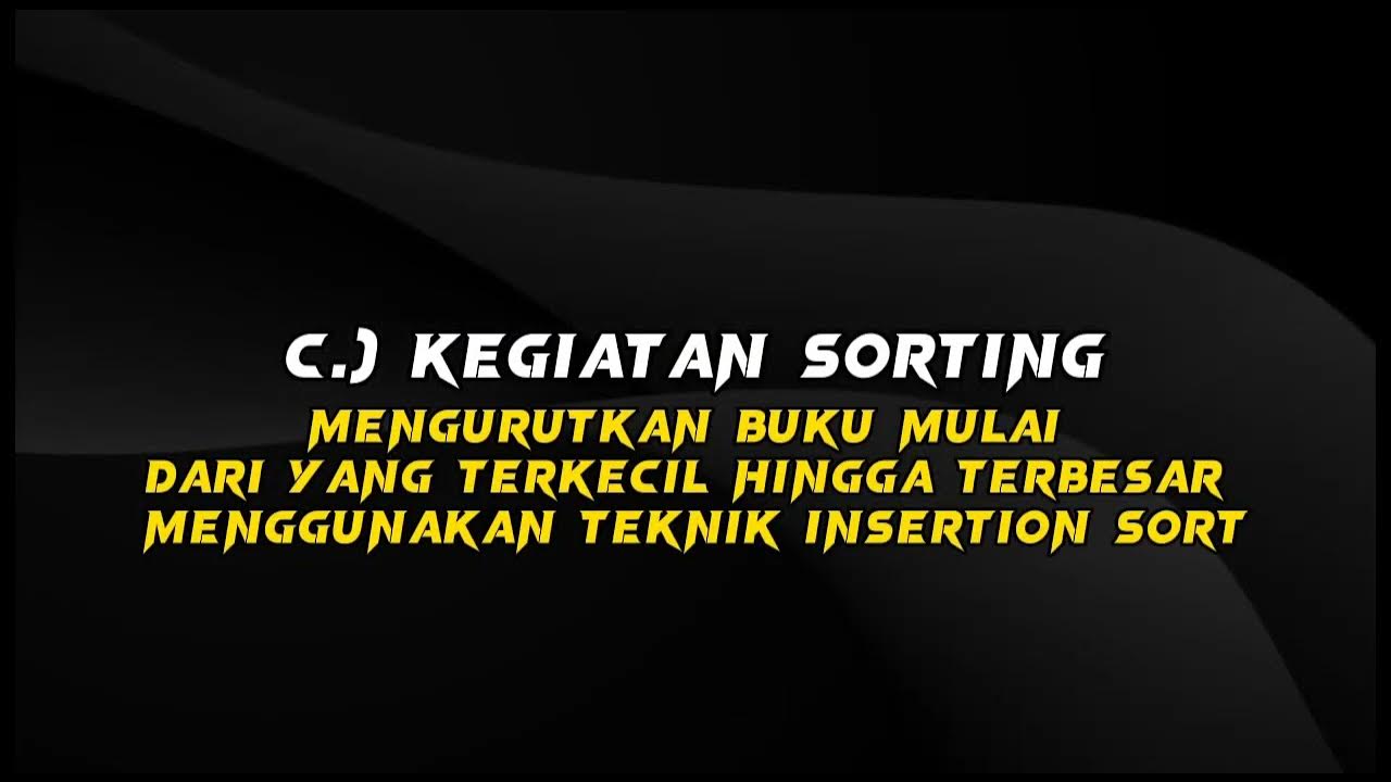 Contoh Kegiatan Searching dan Sorting Dalam Kehidupan Sehari-hari | TUGAS INFORMATIKA | Kelompok ...