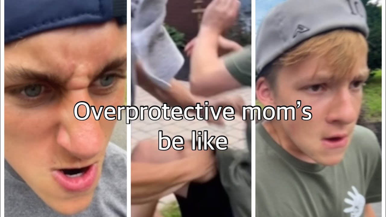 Overprotective mom’s be like - YouTube