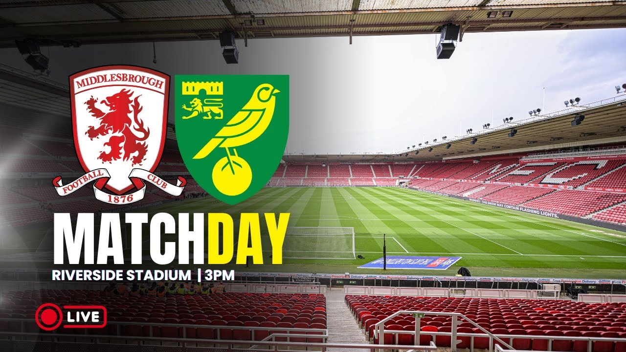 TEAM NEWS LIVE: Middlesbrough v Norwich City - YouTube