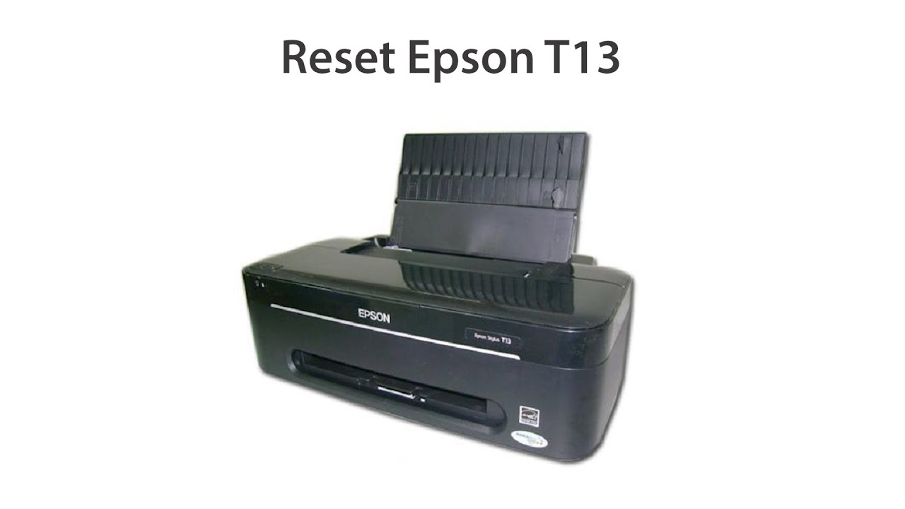 Reset Epson T13 Wicreset Key - YouTube