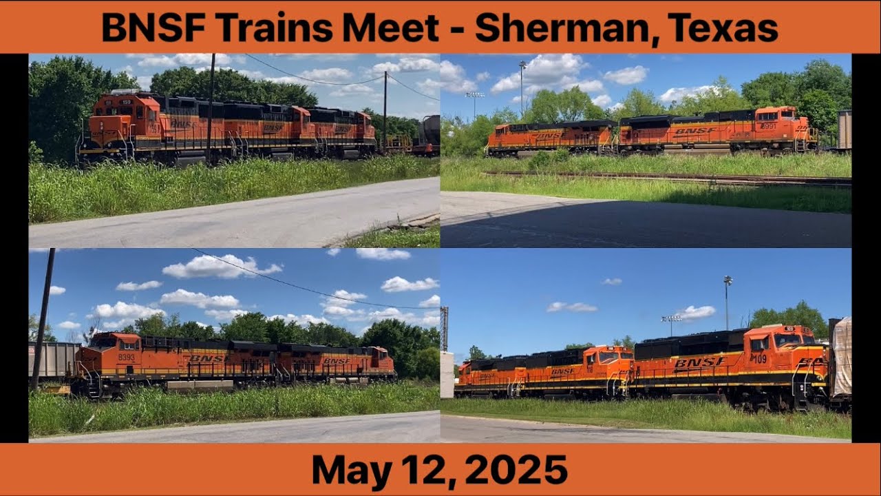 BNSF Trains Meet at Sherman, TX - May 12, 2025 - YouTube