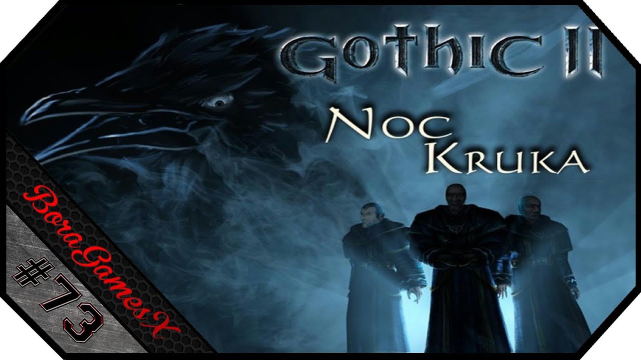 Zagrajmy w Gothic 2: Noc Kruka - #73 - Pyrokar w końcu ruszył dupę ...